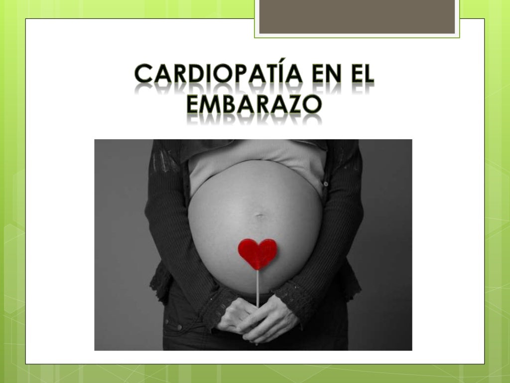 Cardiopatía En El Embarazo