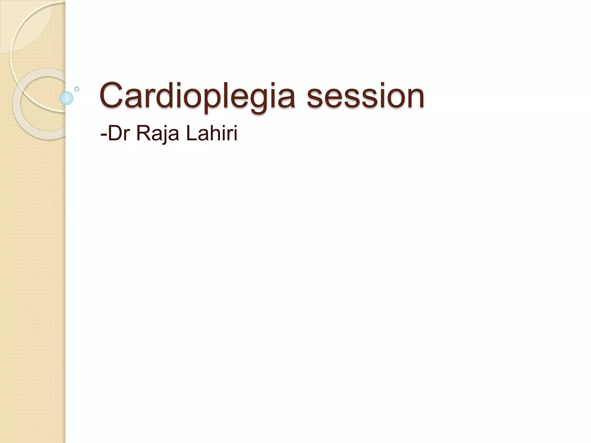 Cardioplegia | PPTX