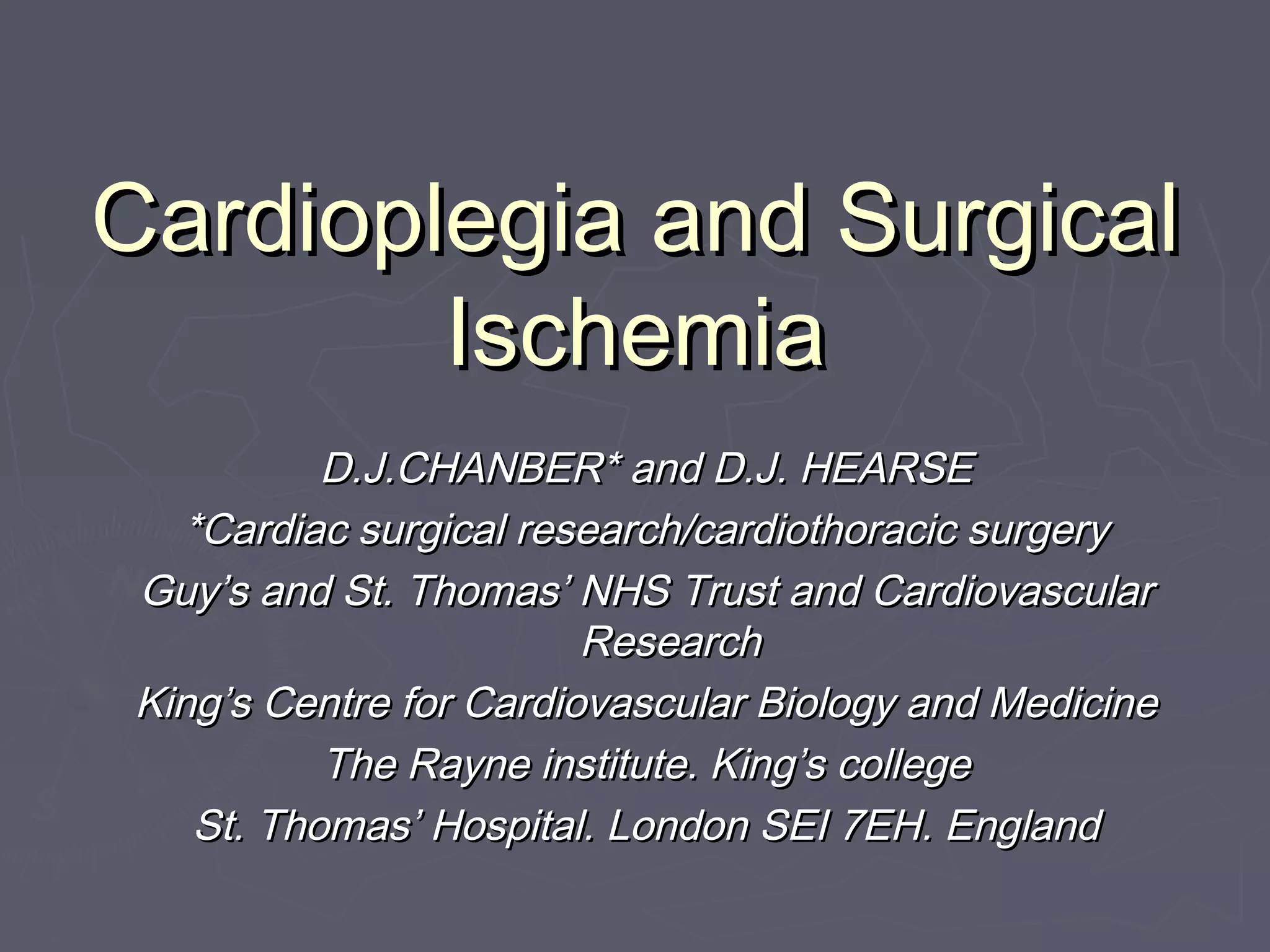 Cardioplegia and surgical ischemia | PPT