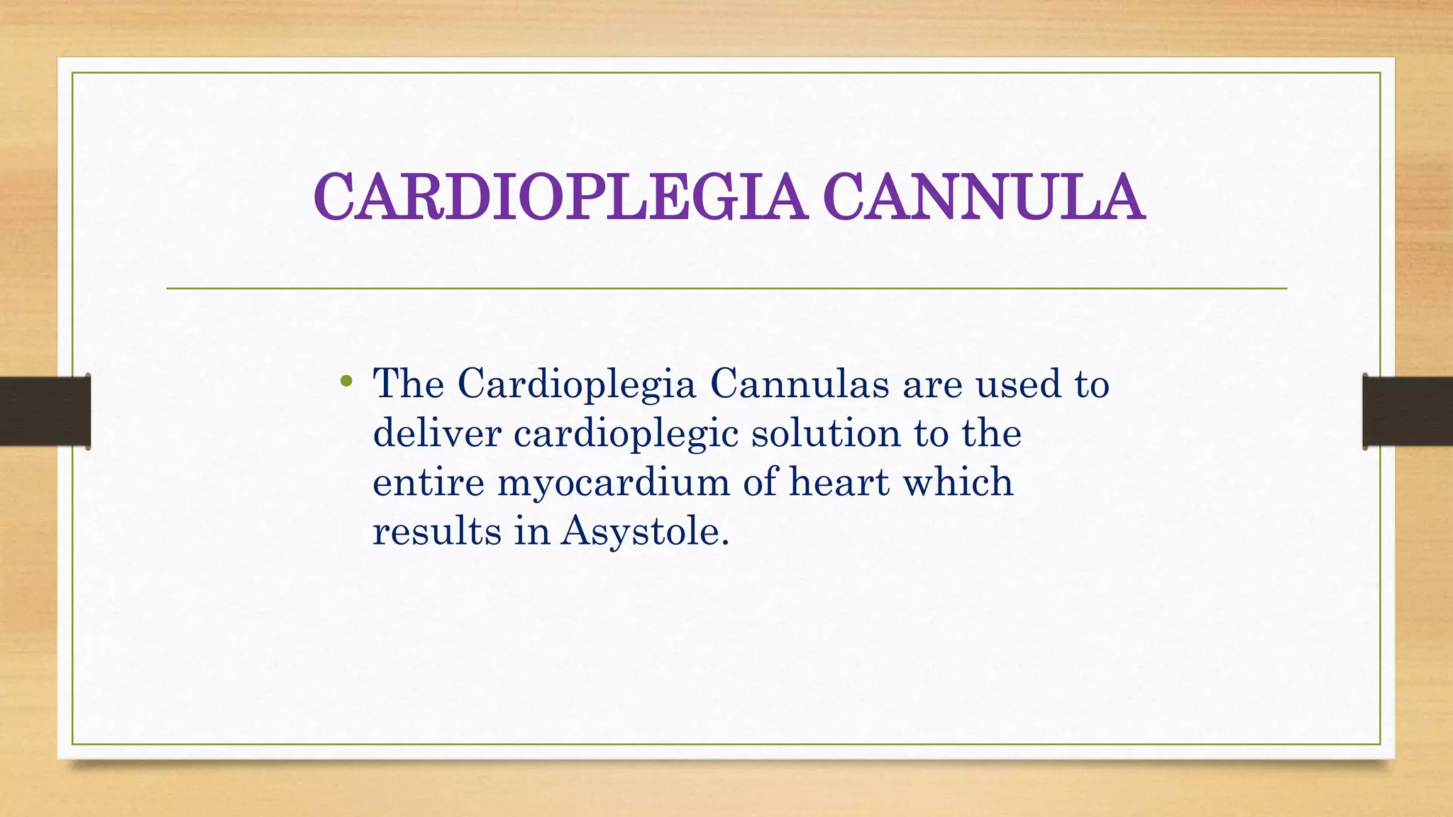 Cardioplegia Cannula.pptx