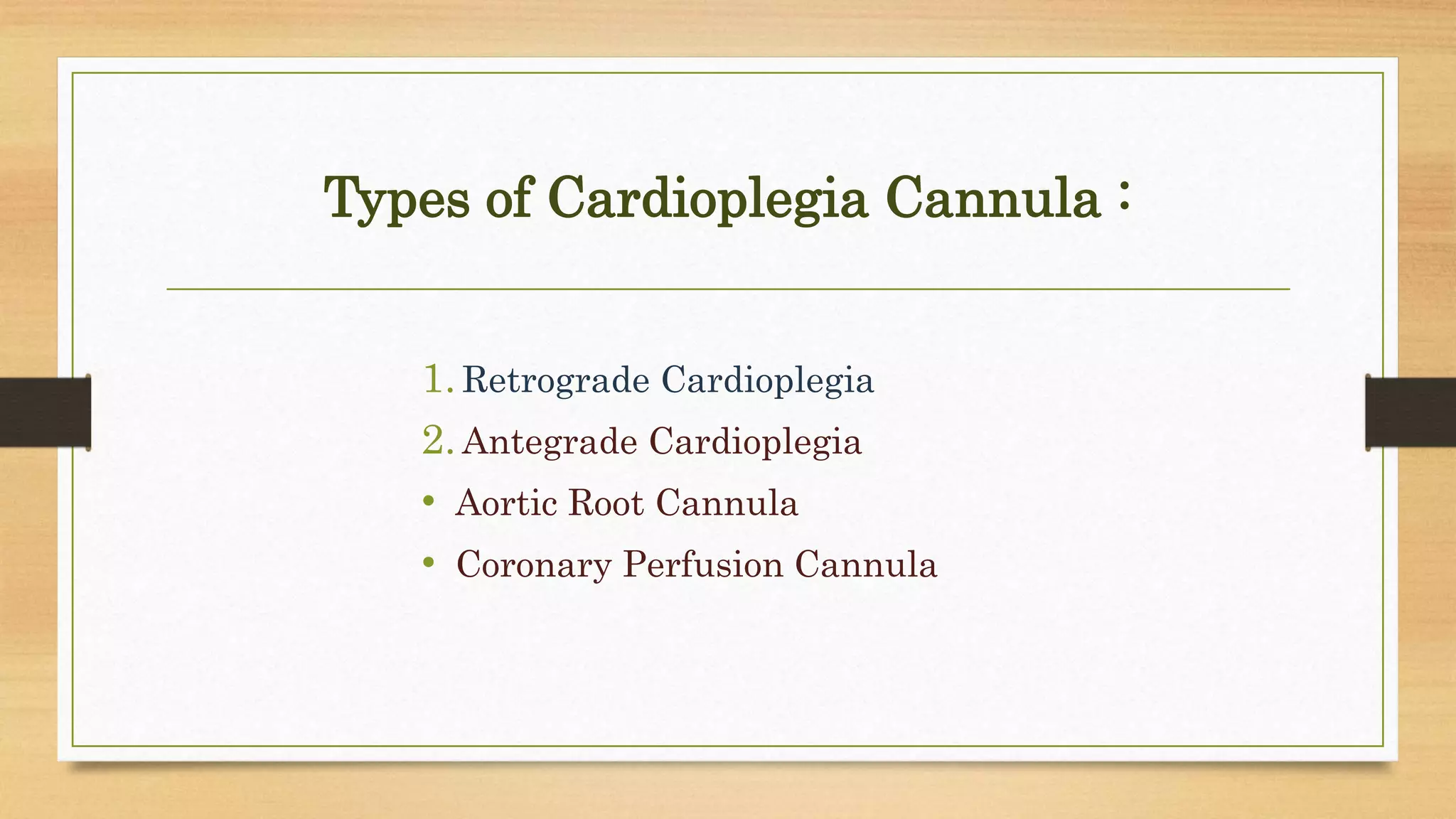 Cardioplegia Cannula.pptx