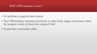 Cardiopulmonary bypass | PPTX