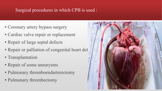 Cardiopulmonary bypass | PPTX