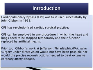 Cardiopulmonary bypass | PPTX