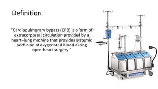 Cardio-Pulmonary Bypass: A Brief Overview | PPT