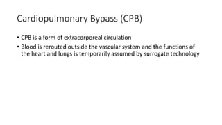Cardiopulmonary bypass: Basic circuit, anticoagulation, blood ...