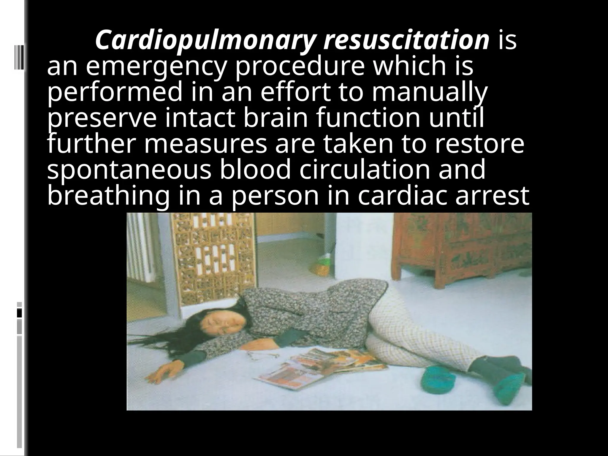 cardiopulmonary resuscitation, BLS and CPR | PPTX
