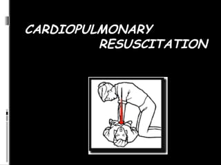 cardiopulmonary resuscitation, BLS and CPR | PPTX