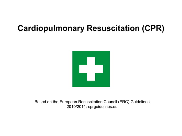 Cardiopulmonary resuscitation (cpr) | PPTX | First Aid | Injuries
