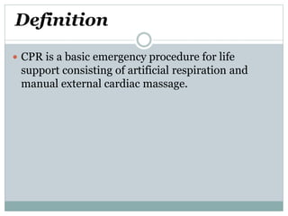 Cardiopulmonary resuscitation(cpr) | PPTX