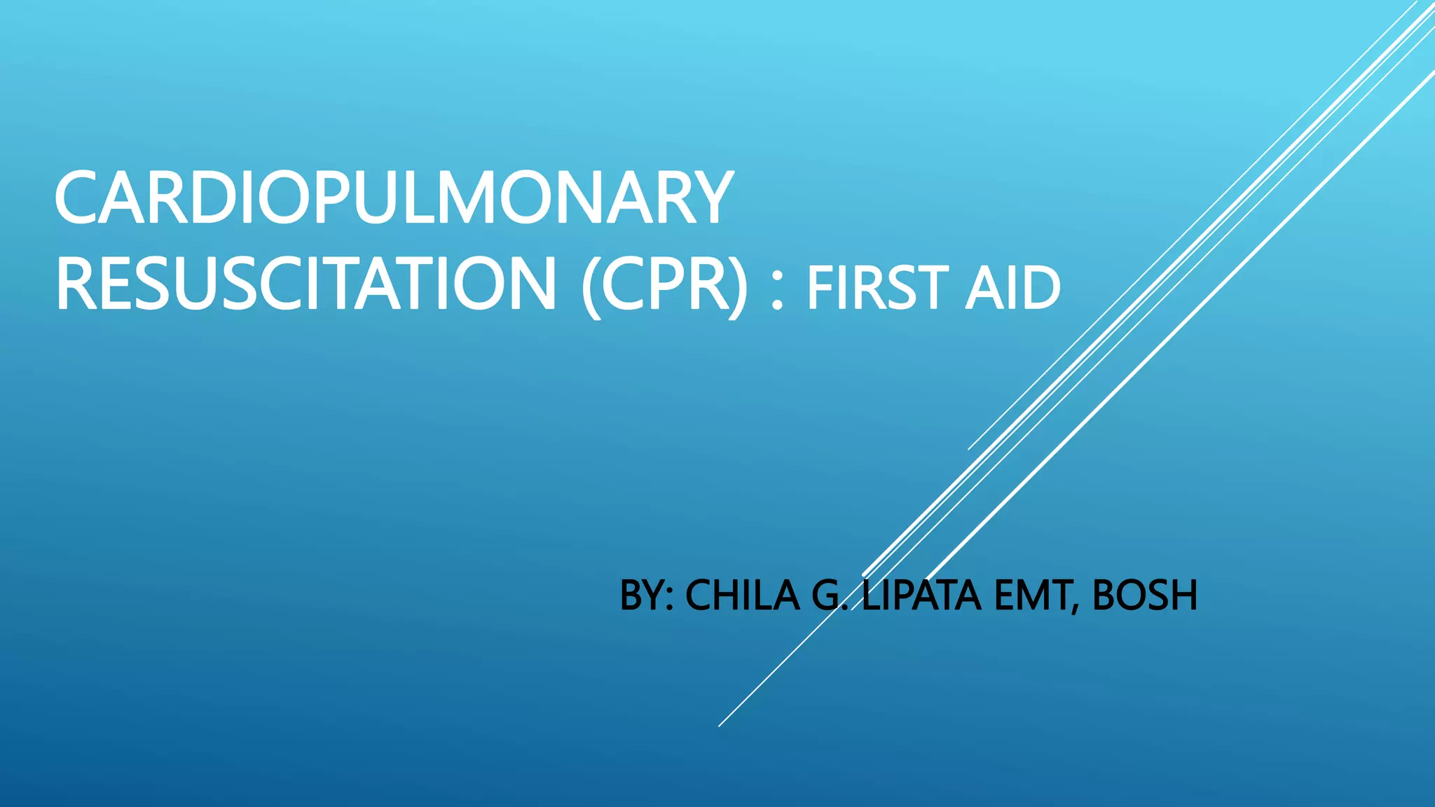 CARDIOPULMONARY RESUSCITATION (CPR).pptx