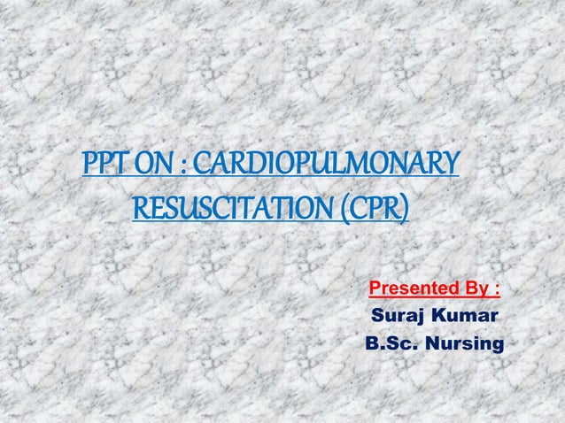 CARDIOPULMONARY RESUSCITATION (CPRR).pptx