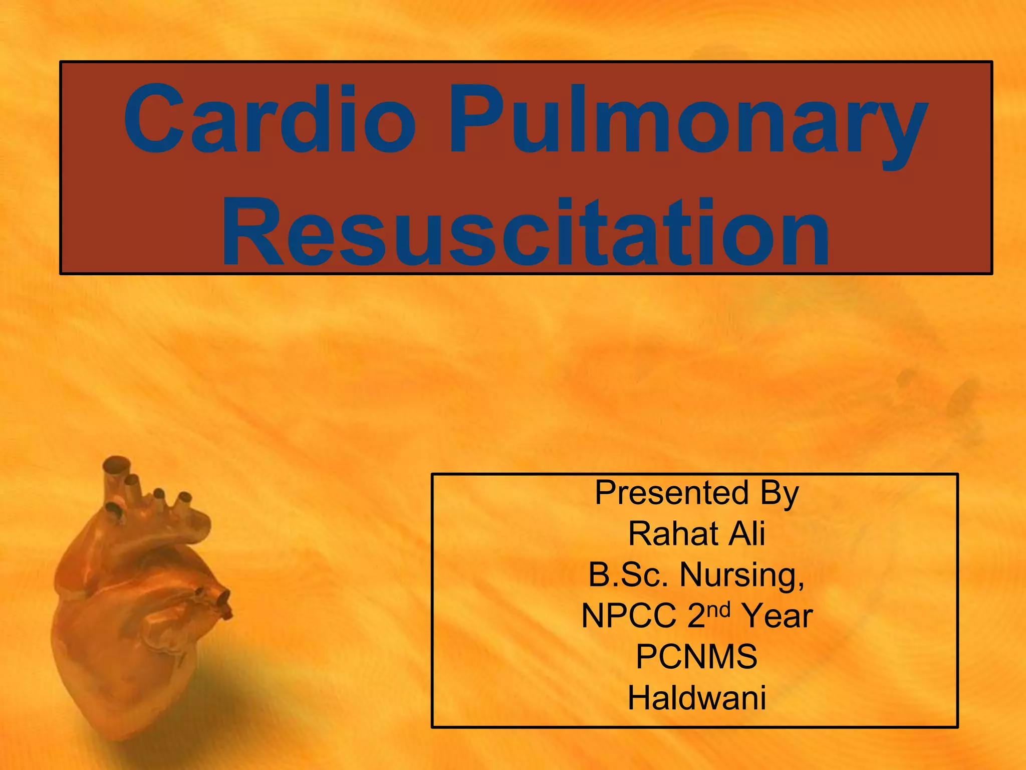 Cardio pulmonary resuscitationppt | PPTX
