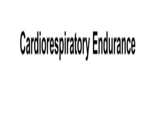 Cardiorespiratory endurance-1.pdf | Heart and Cardiovascular Diseases ...
