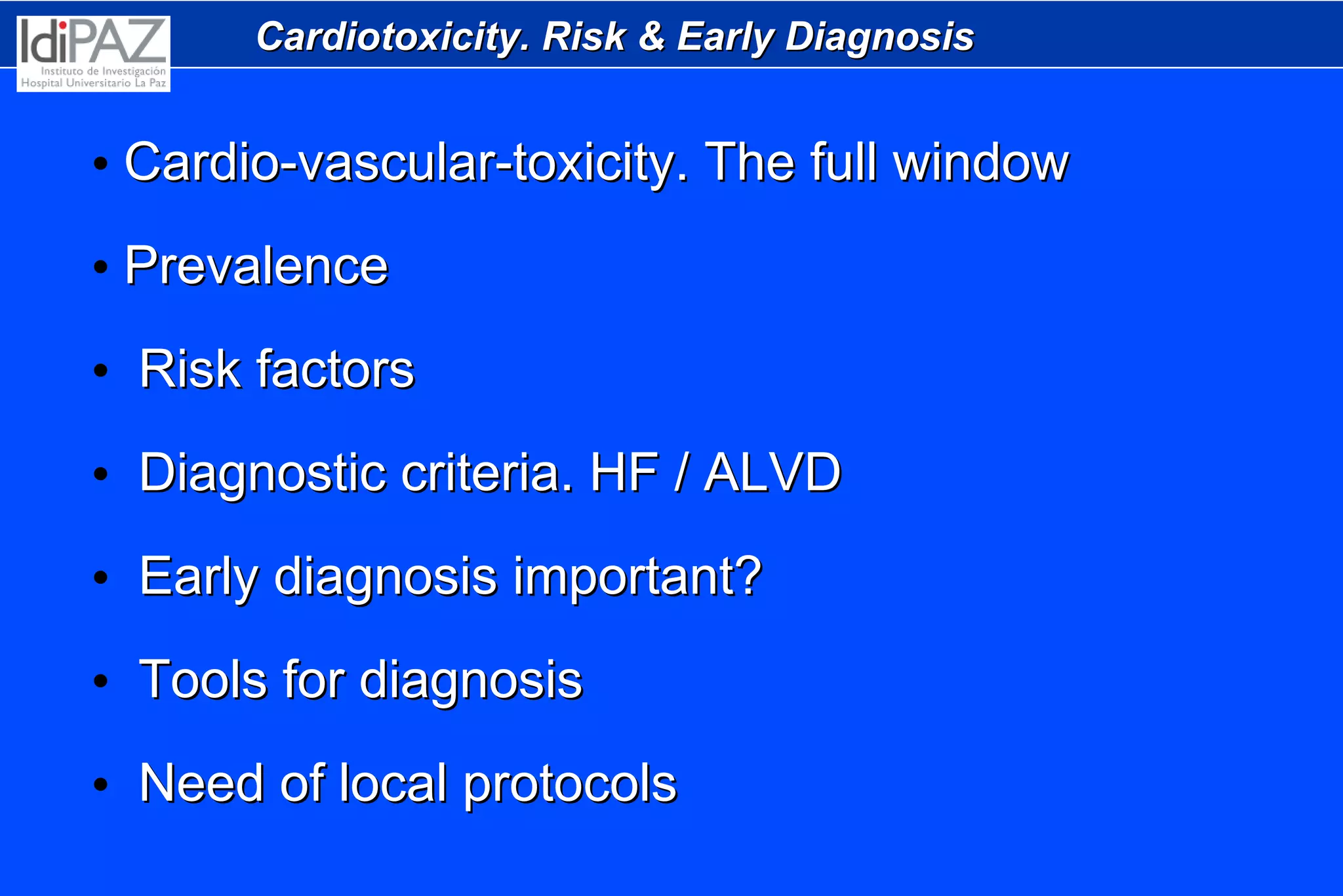 Cardiotoxicity. risk assessment and early diagnosis. | PPT