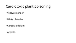 cardiotoxic plant poisoning and rodenticide poisoning.pptx