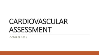 CARDIOVASCULAR ASSESSMENT.pptx