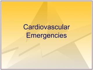 Cardiovascular emergencies | PPT