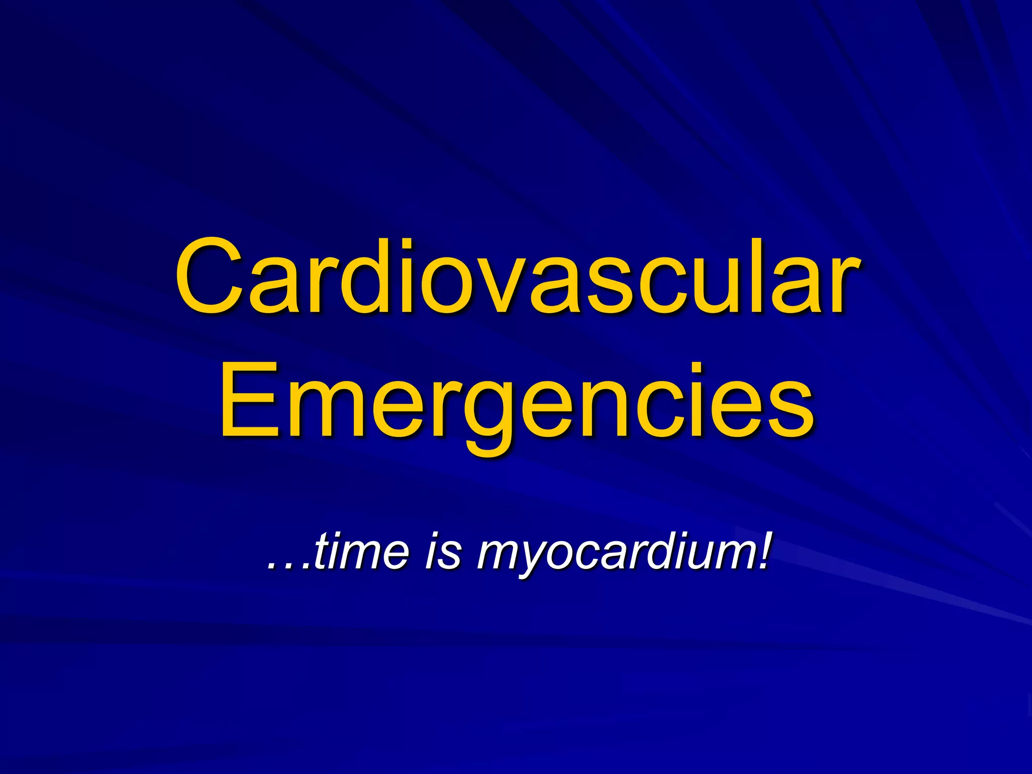 Cardiovascular emergencies version 2 | PPT