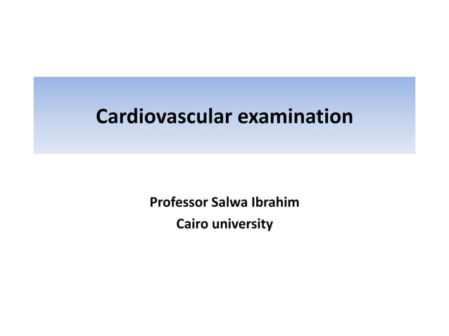 Cardiovascular examination | PPTX