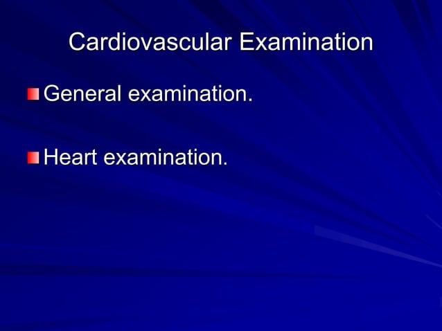 Cardiovascular Examination. Cardiovascular Examination. | PPT