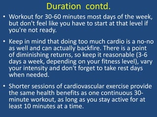 Cardiovascular exercises benefits, frequency and duration | PPTX