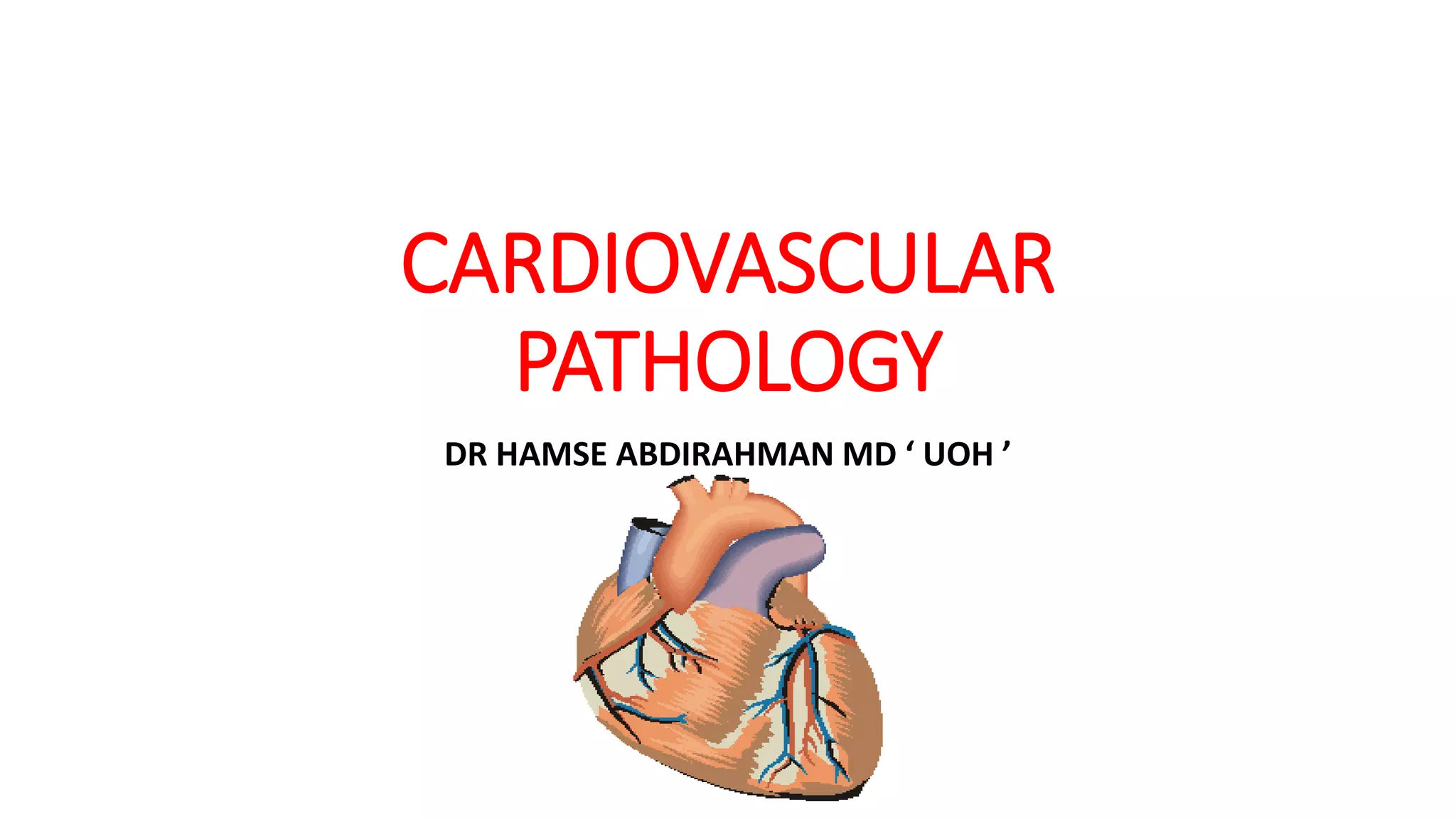 CARDIOVASCULAR PATHOLOGY.pptx