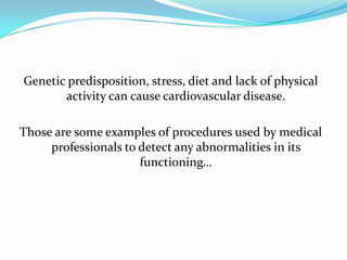 Cardiovascular system/ diagnostic tests and procedures | PPTX