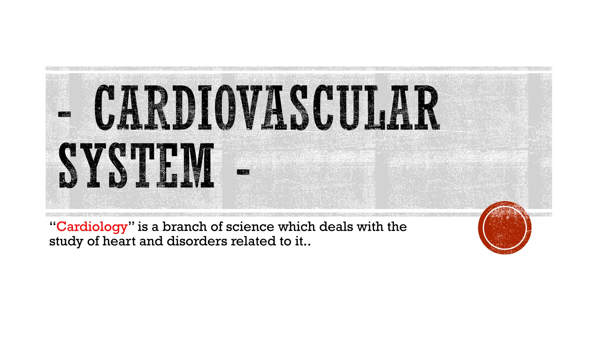Cardiovascular system- Human Anatomy & Physiology 1st. | PPT