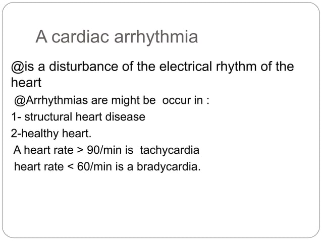 Cardiovascular system arrhythmia Disorders of heart Rate and rhythm and ...