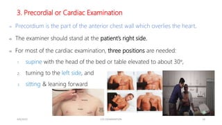 Cardio vascular system (cvs) examination | PPTX