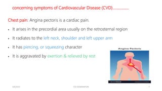 Cardio vascular system (cvs) examination | PPTX