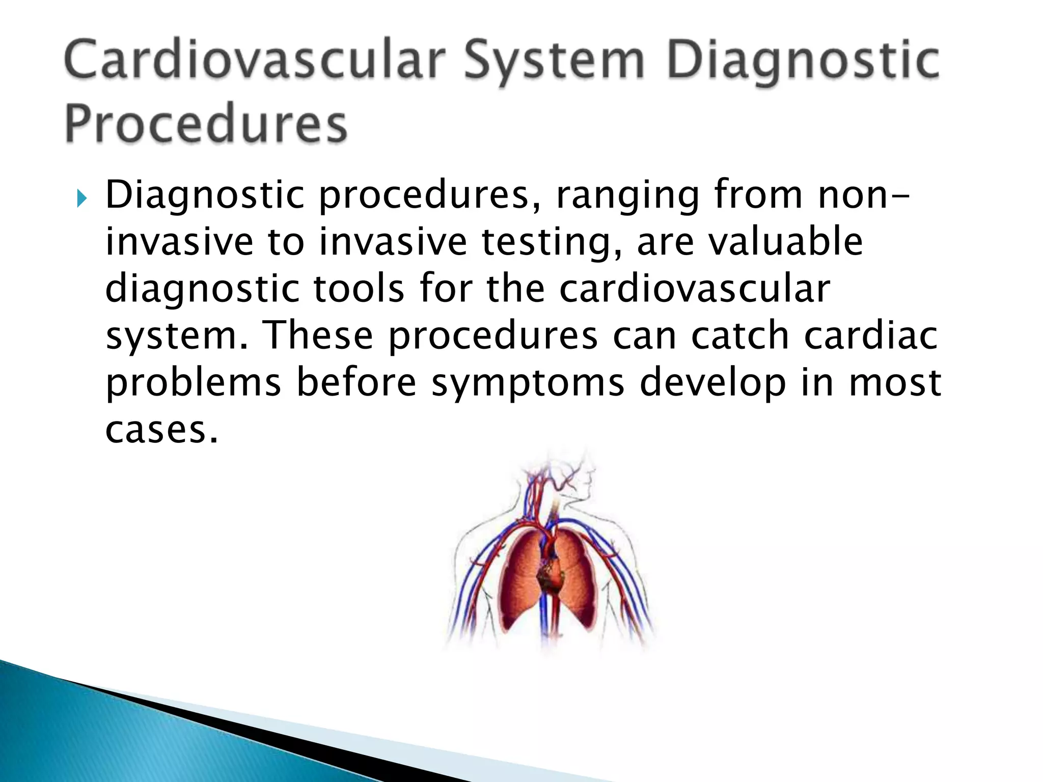 Cardiovascular system diagnostic procedures 5 | PPTX