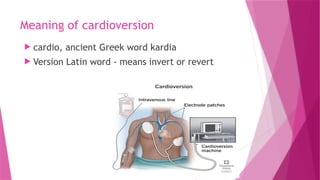 CARDIOVERSION.pptx medical surgical nursing. | PPTX