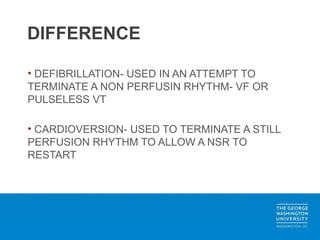 CARDIOVERSION AND DEFIBRILLATION- approach | PPTX