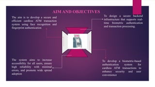 cardless atm implementation as a project | PPT
