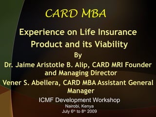 CARD MBA: Experience on Life Insurance Product and its Viability | PPT