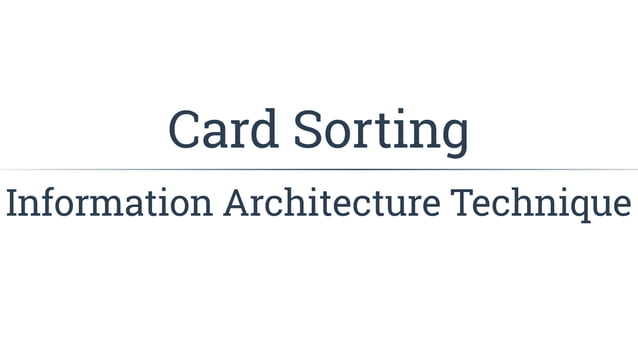 Card Sorting- Information Architecture Technique | PDF