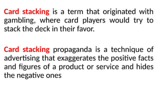 CARD STACKING ppt. Propaganda Lesson Grade 6pptx | PPTX