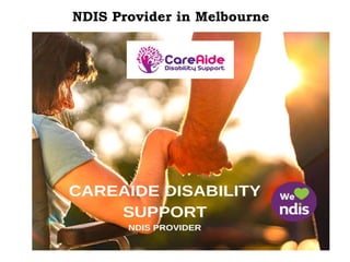 Careaide Disability Support - Disability Support Melbourne.ppt