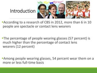 Care and cleaning of spectacle lenses and frames | PPTX