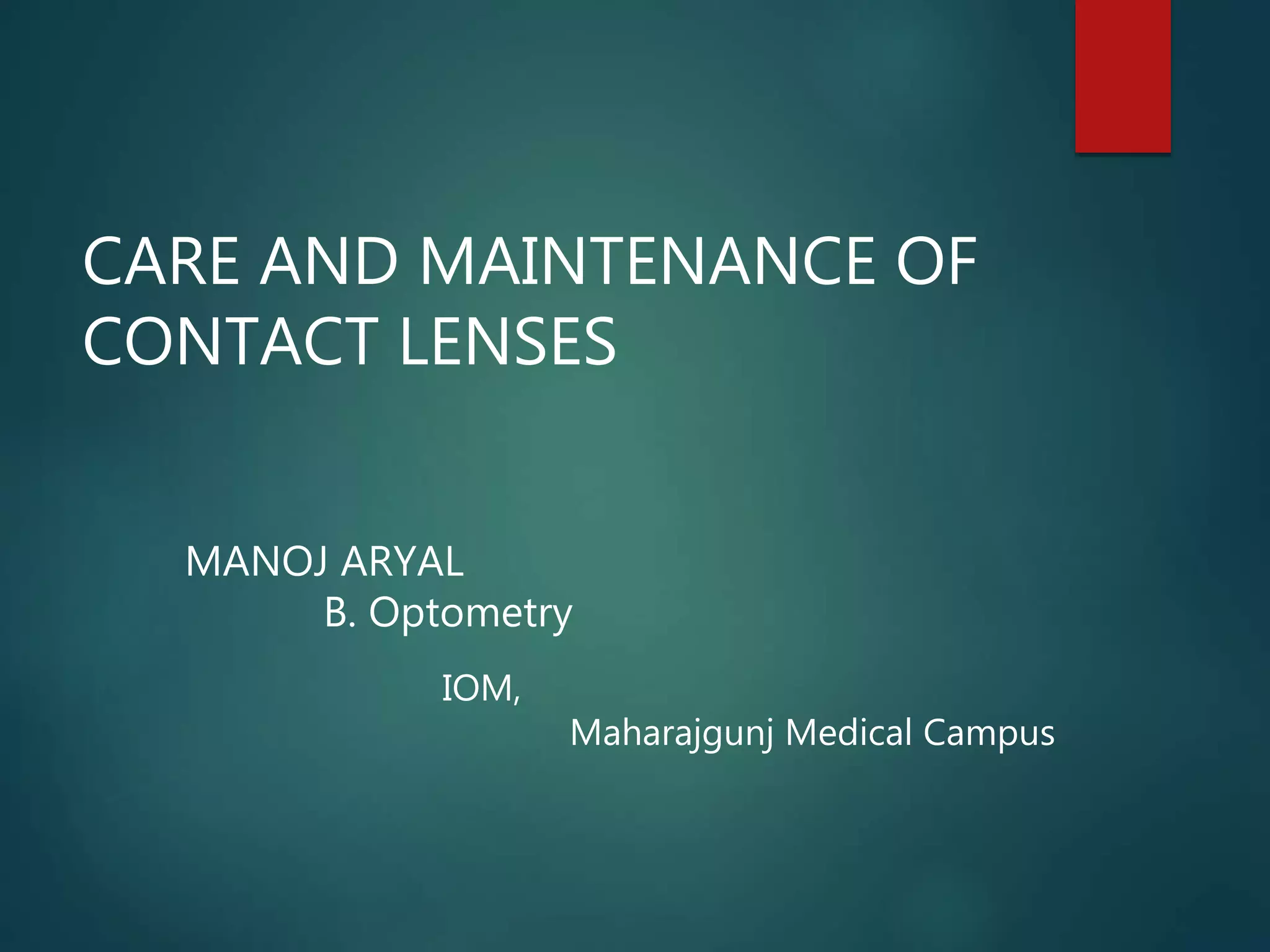 Care and maintenance of contact lenses | PPTX
