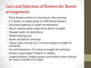 Care and selection of flowers for flower arrangement | PPTX