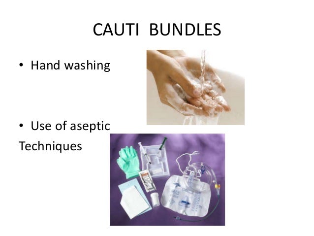 Cauti Prevention Bundle Challenges Of Catheter Associated Urinary