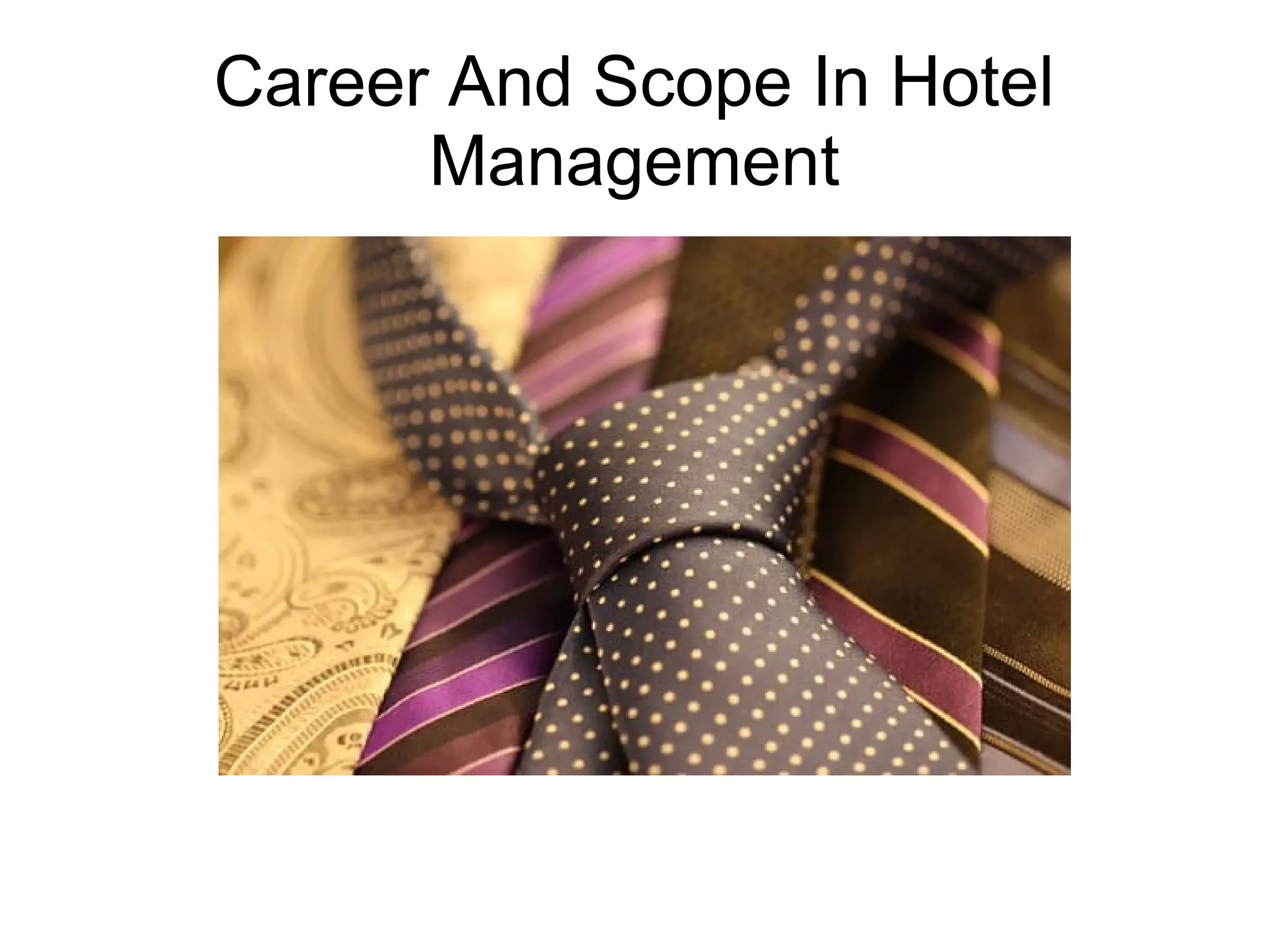 Career and scope in hotel management | PPT