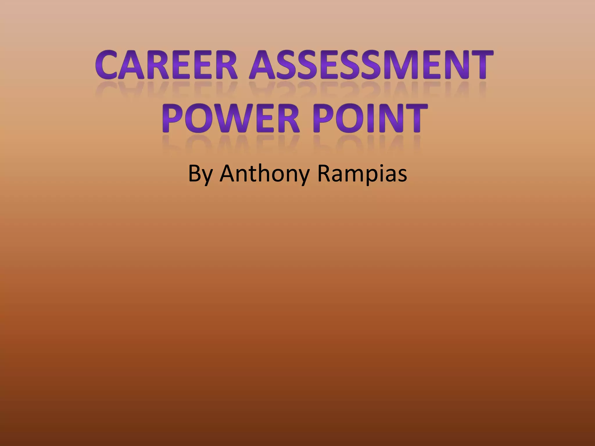 Career assessment power point | PPT