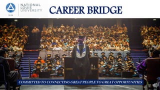 Career Bridge Orientation | PPT
