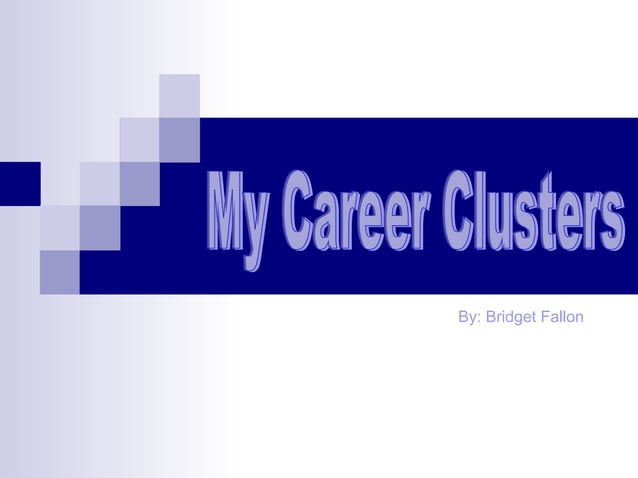 Career clusters powerpoint | PPT