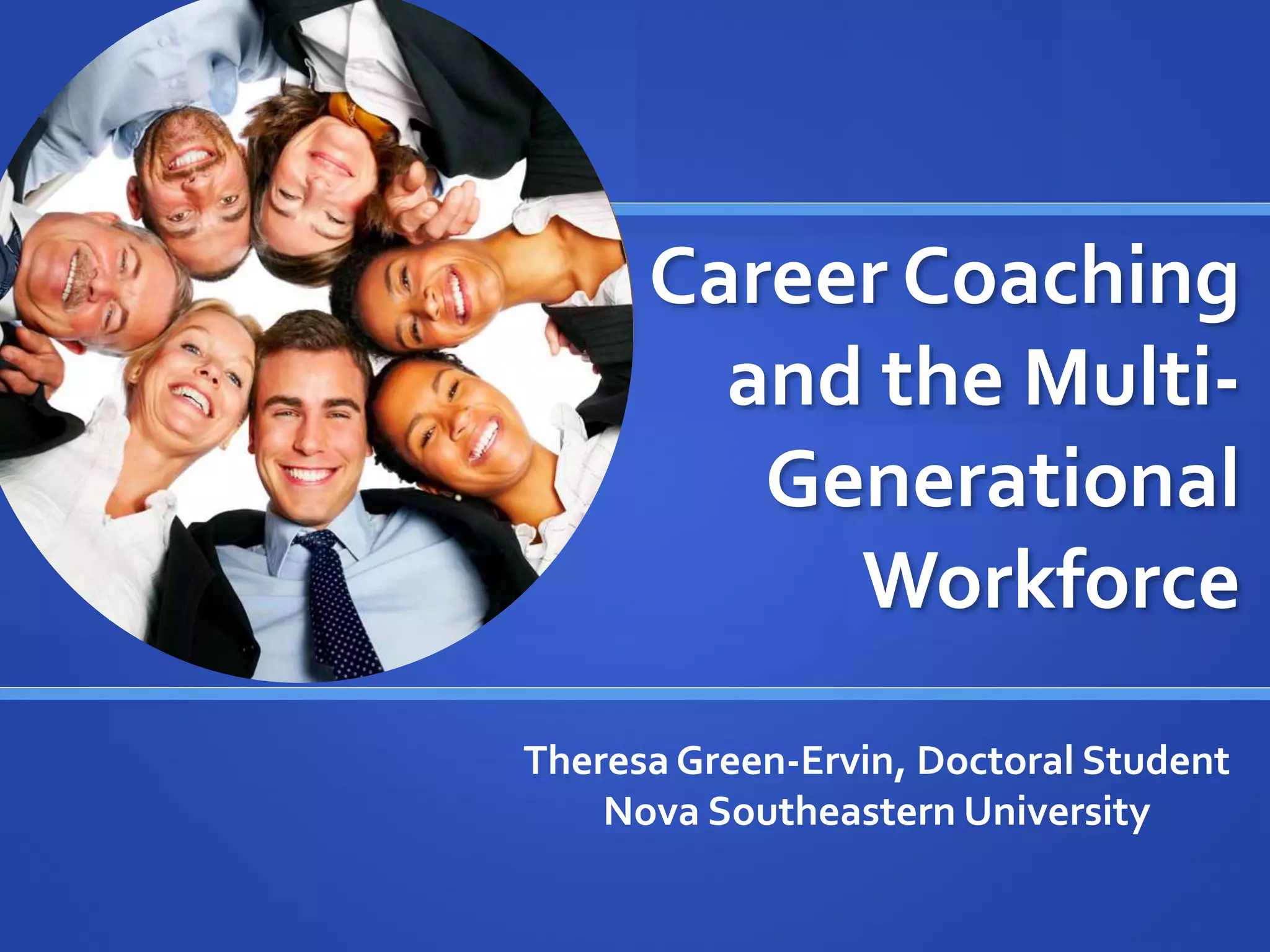 Career coaching and the Multi-generational workforce | PPTX