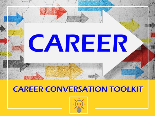 Career Conversation Toolkit | PDF | Career Advice | Careers